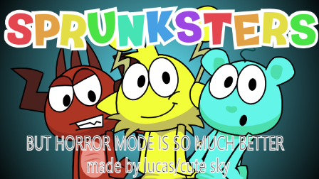 SPRUNKSTERS BUT SO MUCH FREAKIN BETTER with real horror! by Lucas ...